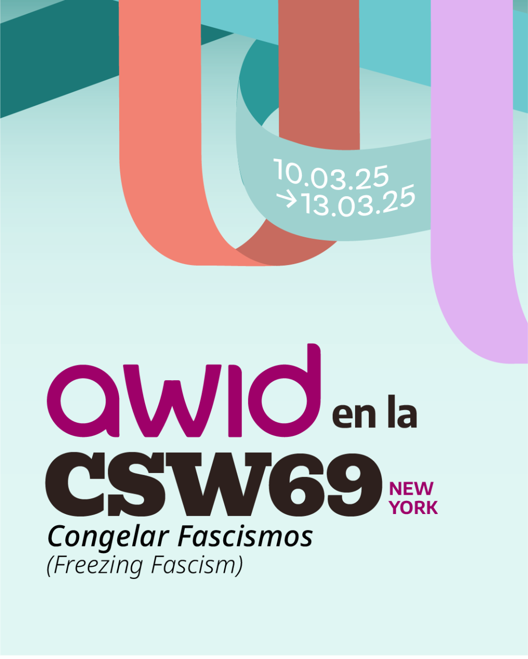 AWID en la CSW69 Beijing+30 | #CongelarFascismos | AWID